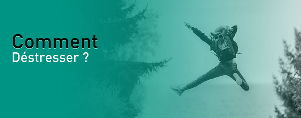 Comment déstresser ? - Stress Zéro